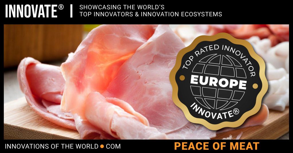 PEACE OF MEAT - RETHINKING MEAT FOR TOMORROW - Innovations of the World