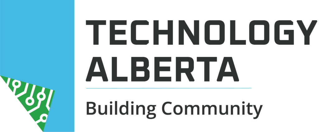 TECHNOLOGY ALBERTA-BUILDING COMMUNITY, SUPPORTING TECH SECTOR GROWTH ...